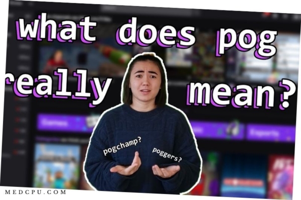 What Does Pog Mean In Gaming? Things to Know 2025 | MedCPU